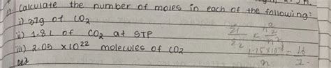 Calculate The Number Of Moles In Each Of The Following I 379 Of Co2 Ii
