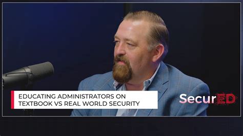educating administrators on textbook vs real world security