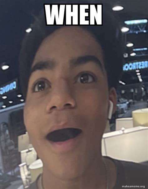 When Meme Generator