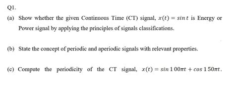 solved q1 a show whether the given continuous time ct