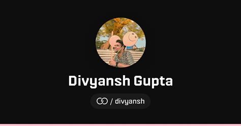 Divyansh Gupta Divyansh · Solo To