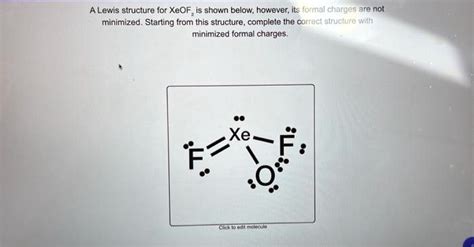 Solved A Lewis Structure For Xeof Is Shown Below However Its Formal Charges Are Not Minimized