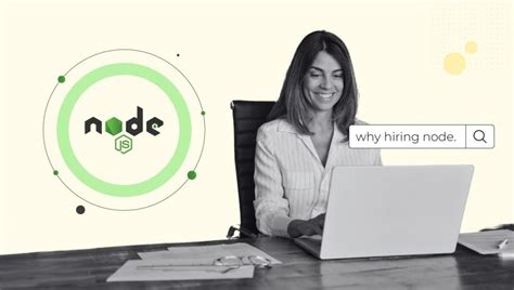 Why Hire Nodejs Developers For Scalable Web Apps In 2024