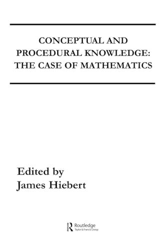 Conceptual And Procedural Knowledge The Case Of Mathematics Very Good 1986 1st Edition