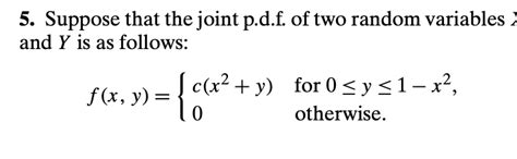 Solved Suppose That The Joint P D F Of Two Random Chegg