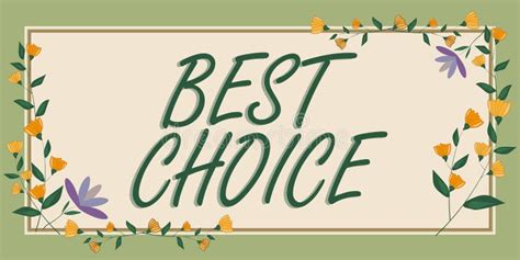 Conceptual Caption Best Choice Internet Concept Act Of Picking Or Deciding Between Two Or More