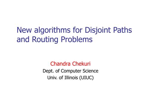 Ppt New Algorithms For Disjoint Paths And Routing Problems Powerpoint