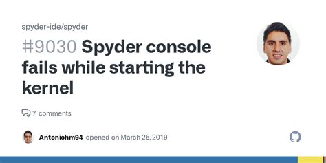 Spyder Console Fails While Starting The Kernel · Issue 9030 · Spyder