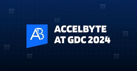 accelbyte on linkedin meet accelbyte gdc 2024