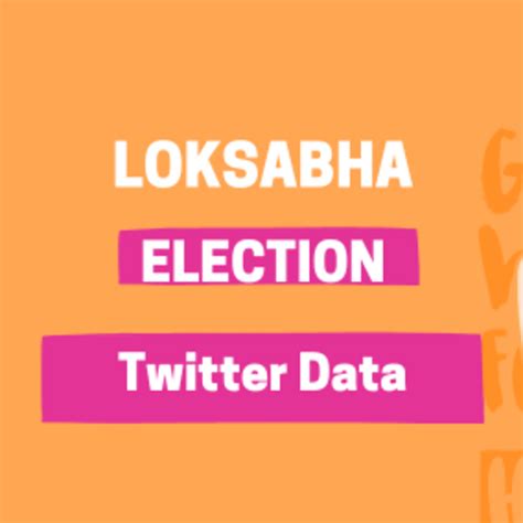 Loksabha Election 2024 Twitter Data Kaggle Loksabha Election 2024 Twitter Data Kaggle