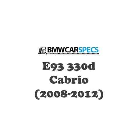 Bmw E93 330d Cabrio 2008 2012 Bmwcarspecs