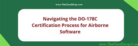 Navigating The Do 178c Certification Process For Airborne Software Thecloudstrap