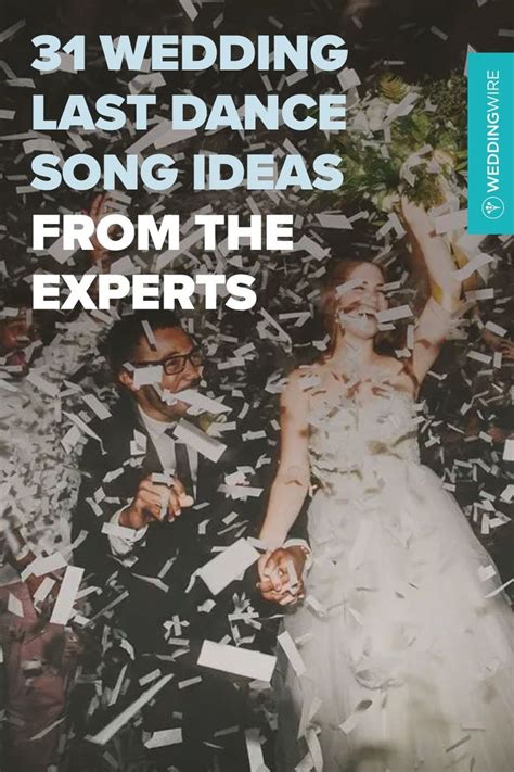 31 Wedding Last Dance Song Ideas From The Experts Wedding Dance Songs