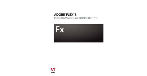 Adobe® Flex® 3 Programming Actionscript™ 30 Book