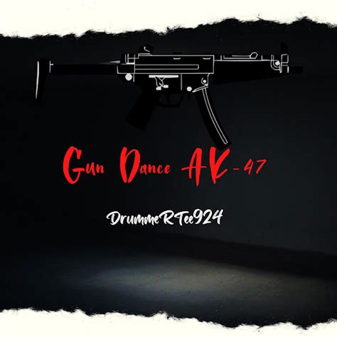 Gun Dance Ak 47