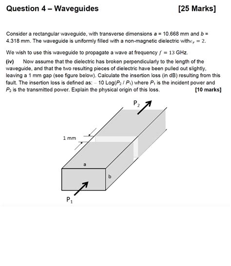 Solved Question 4 Waveguides 25 Marks Consider A