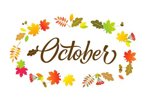 October Calligraphic Card Autumn Background With Colored Leaves And