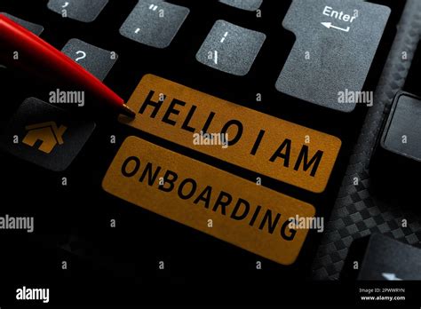 Writing Displaying Text Hello I Am Onboarding Internet Concept Action Process Of Integrating A