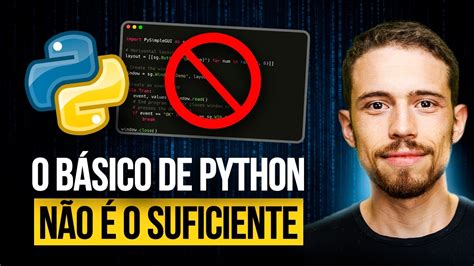 Faça Isso Depois De Aprender O Básico De Python Youtube