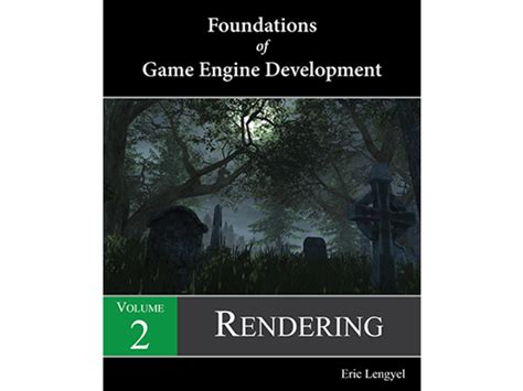 Foundations Of Game Engine Development Volume 2 Indiegogo