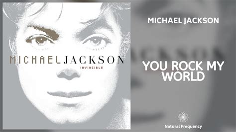 Michael Jackson You Rock My World 432hz Youtube