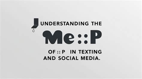 Understanding The Meaning Of P In Texting And Social Media