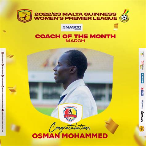 Osman Mohammed Wins Nasco Coach Of The Month For March Ghana Football Association