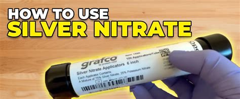 Are You Using Silver Nitrate Sticks On Skin The Right Way