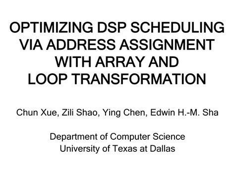 Ppt Optimizing Dsp Scheduling Via Address Assignment With Array And
