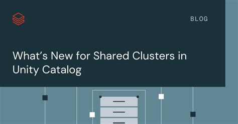what s new in unity catalog shared clusters