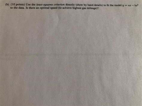 Solved B 10 Points Use The Least Squares Criterion