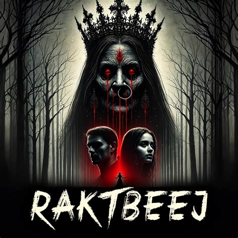 Raktbeej The Twin Curse