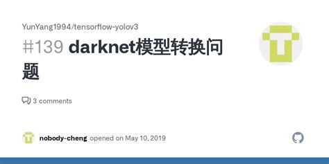 darknet模型转换问题 · issue 139 · yunyang1994 tensorflow yolov3 · github