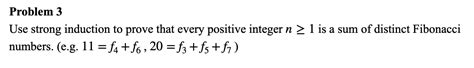 Solved Problem Use Strong Induction To Prove That Every Chegg