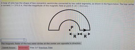 Solved A Loop Of Wire Has The Shape Of Two Concentric Chegg