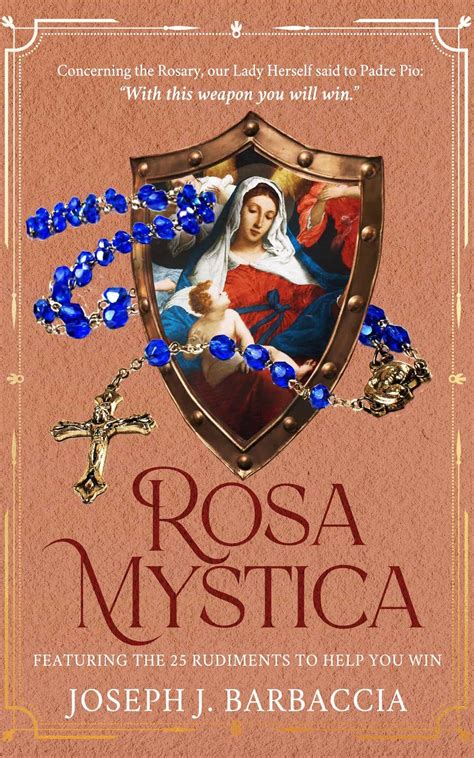 Rosa Mystica Featuring The 25 Rudiments To Help You Win By Joseph