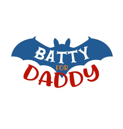 Bats Svg Free Batty For Daddy