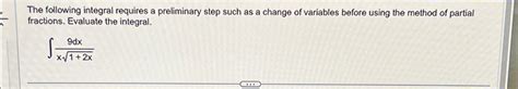 solved the following integral requires a preliminary step