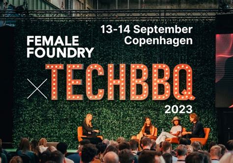 Female Foundry On Linkedin Techbbq Is Starting Tomorrow This Is The