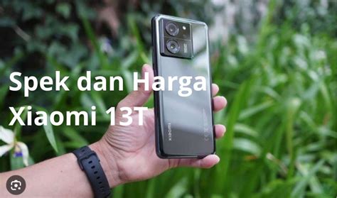 Xiaomi T Cek Harga Dan Spesifikasi Lengkapnya Di Sini