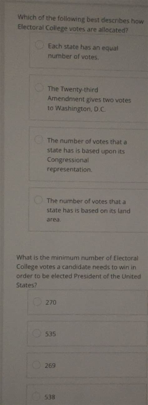 Solved Which Of The Following Best Describes How Electoral College