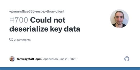 Could Not Deserialize Key Data Issue Vgrem Office Rest Python Client Github