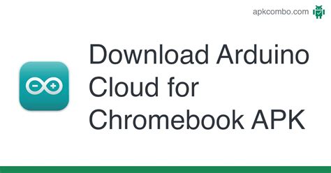 Arduino Cloud For Chromebook Apk Android App Free Download