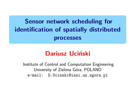 Pdf Sensor Network Scheduling For Identification Of Spatially Distributed Processes