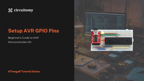 How To Define And Setup Avr Gpio Pins Beginners Guide To Avr