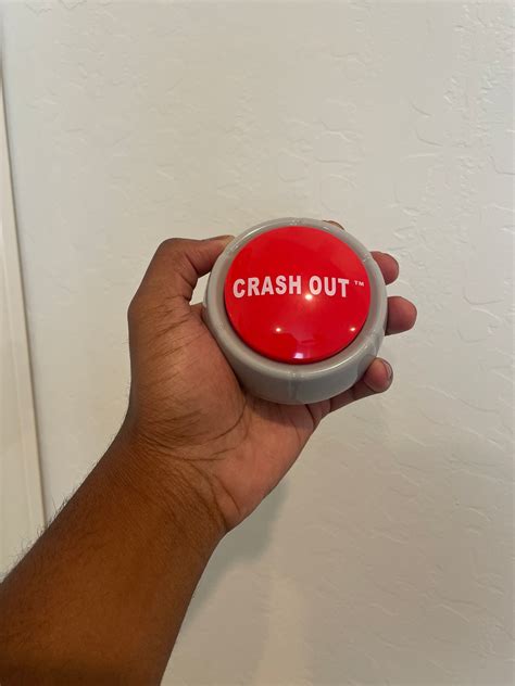 crash out button crash out button