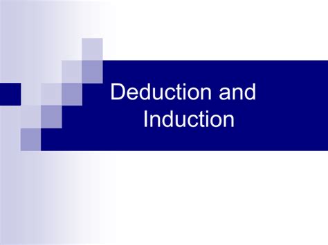 Deduction And Induction