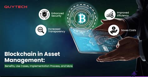 Blockchain In Asset Management Benefits And Use Cases