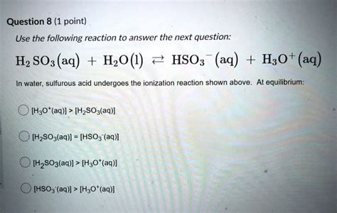 Solved Question 8 1 Point Use The Following Reaction To Answer The