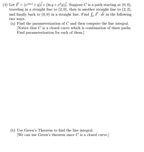4 Let F⃗ E Cos X Y I⃗ Ln Y X 2 Y J⃗ Suppose C Is A Path Starting